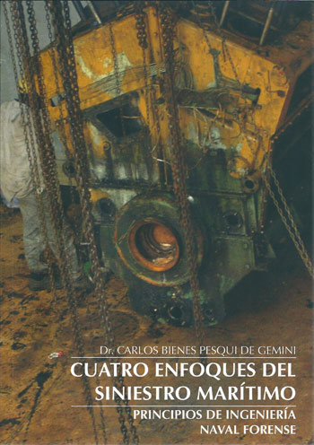 CUATRO ENFOQUES DEL SINIESTRO MARÍTIMO. PRINCIPIOS DE INGENIERÍA ...